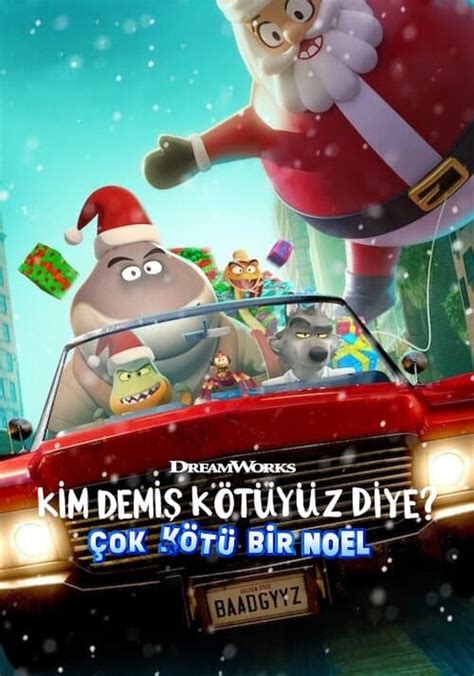 Kim Demiş Kötüyüz Diye Çok Kötü Bir Noel online yayında