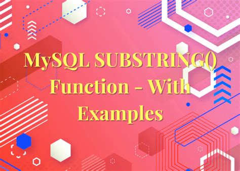 Mysql Substring Function With Examples Substack Repost Digital Owls Prose