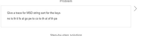 solved problem give a trace for msd string sort for the keys