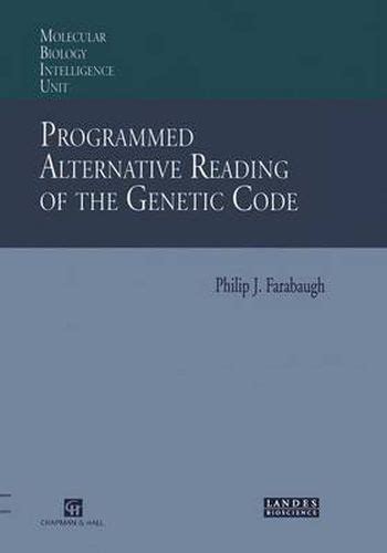 Programmed Alternative Reading Of The Genetic Code Molecular Biology
