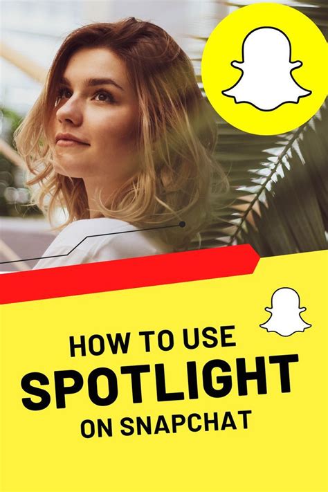 Snapchat Spotlight How To Use Snapchat Spotlight Spotlight Snapchat How To Use Snapchat