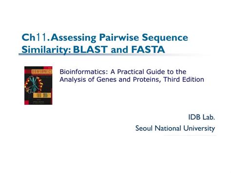 Ppt Ch 11 Assessing Pairwise Sequence Similarity Blast And Fasta