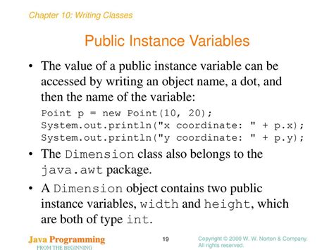 Writing Classes Chapter 10 Copyright © 2000 W W Norton And Company