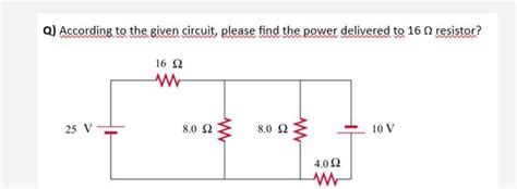 Solved Q According To The Given Circuit Please Find The Chegg