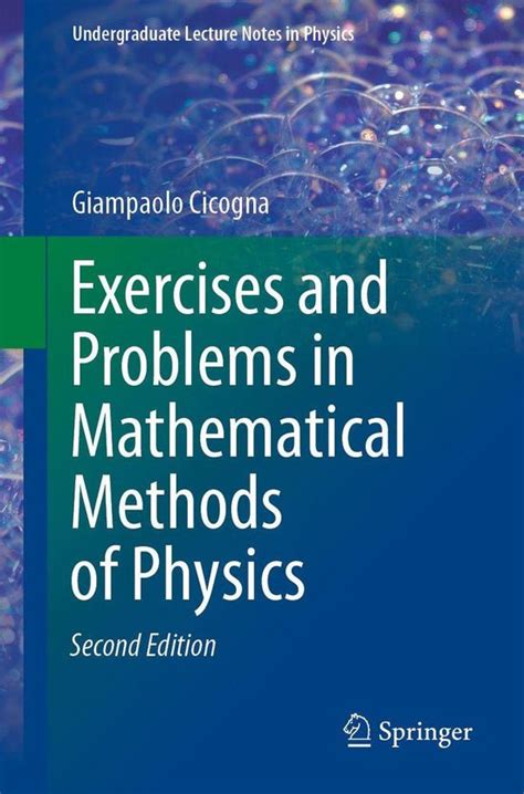 Undergraduate Lecture Notes In Physics Exercises And Problems In