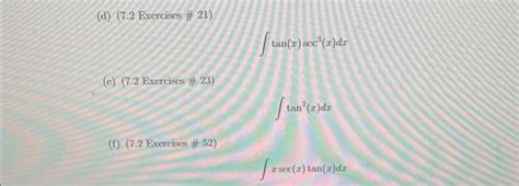 solved d 7 2 exercises 21 ∫tan x sec3 x dx e 7 2