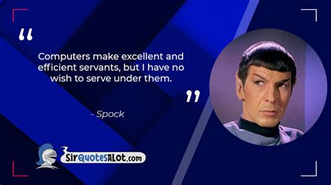 60 Most Logical Spock Quotes Sir Quotesalot