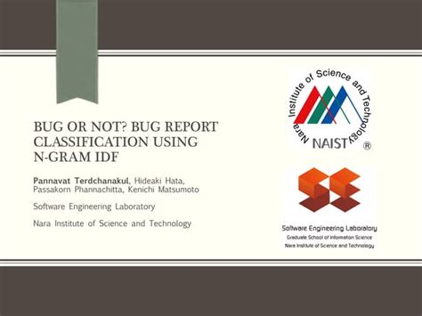 bug or not bug report classification using n gram idf ppt