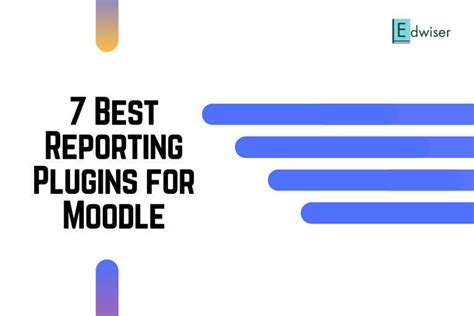 7 Best Moodle Reporting Plugins For Learning An