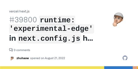 `runtime experimental edge ` in `nfig js` has no effect · issue 39800 · vercel next js