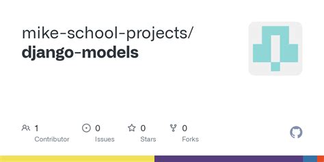 Github Mike School Projectsdjango Models