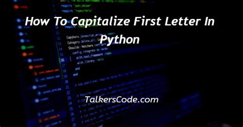 How To Capitalize First Letter In Python