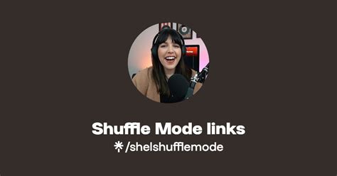 Shuffle Mode Links Twitter Linktree