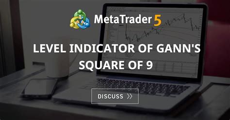 Level Indicator Of Ganns Square Of 9 Forex Charts Technical Indicators Mql5 Programming Forum