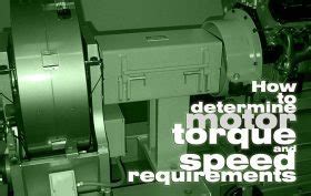 How To Determine Motor Torque And Speed Requirements