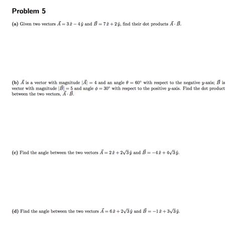 Solved Problem 5 a Given two vectors Ā 3c 4ŷ and B 7 Chegg com