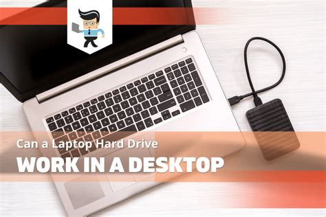 Can A Laptop Hard Drive Work In A Desktop Facts You Must Know