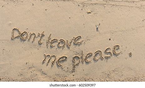 Please Dont Leave Me Alone Images