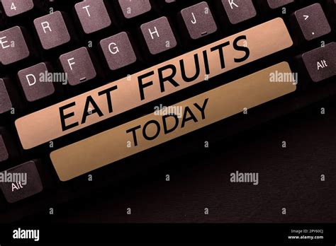 Writing Displaying Text Eat Fruits Internet Concept Consume Any