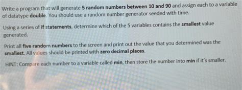 Solved Write A Program That Will Generate 5 Random Numbers