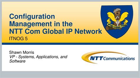 ppt configuration management in the ntt com global ip network