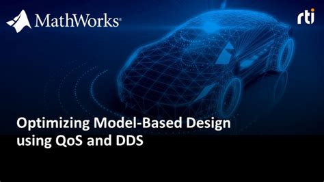 Optimizing Model Based Design Using Qos And Dds