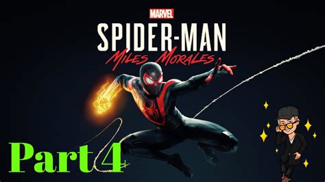Spider Man Mlies Morales Part 4 The End Of The Story Road To 1k