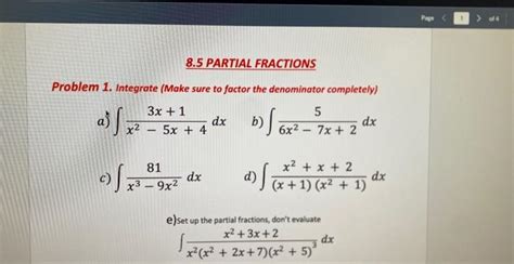 Solved Problem 1 Integrate Make Sure To Factor The