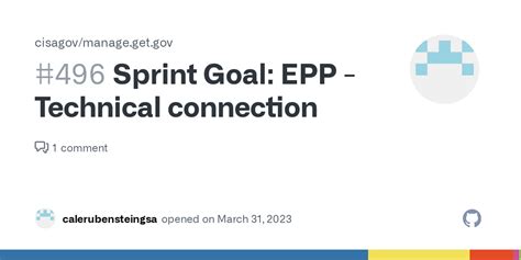 Sprint Goal Epp Technical Connection · Issue 496 · Cisagov · Github