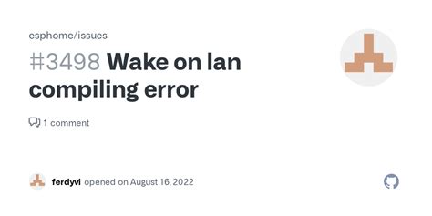 Wake On Lan Compiling Error · Issue 3498 · Esphomeissues · Github