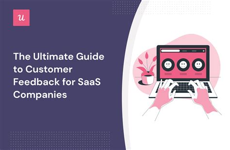 The Ultimate Guide To Customer Feedback For Saas Companies