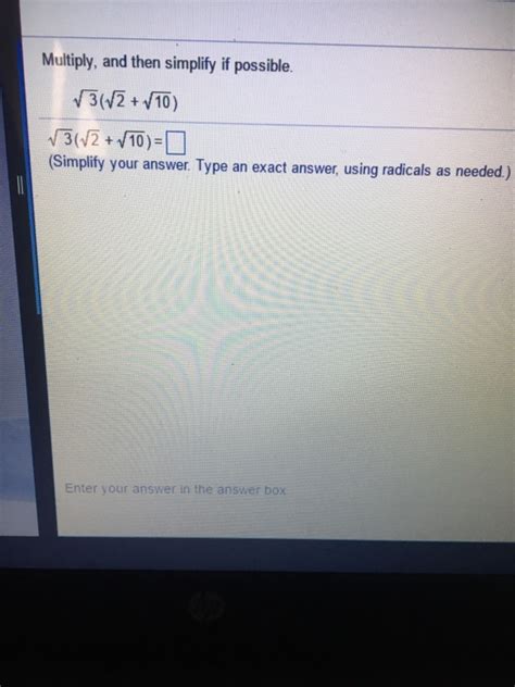 Solved Multiply And Then Simplify If Possible Squareroot Chegg