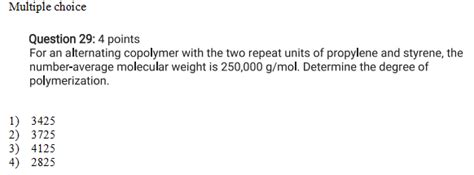Solved Question Points For An Alternating Copolymer Chegg Com