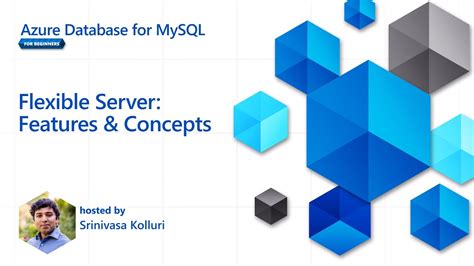 Flexible Server Features And Concepts 3 Of 16 Azure Database For Mysql Beginners Series