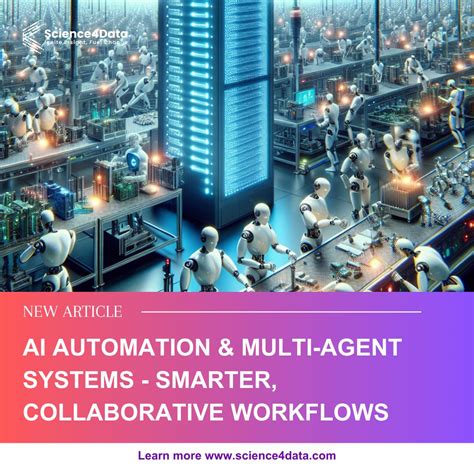 Science4data On Linkedin Ai Automation Innovation Multiagentsystems Efficiency Futureofwork