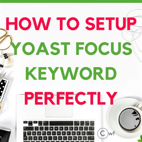 How To Do Ideal Setup Of Yoast Seo Focus Keyword Cool Web Fun