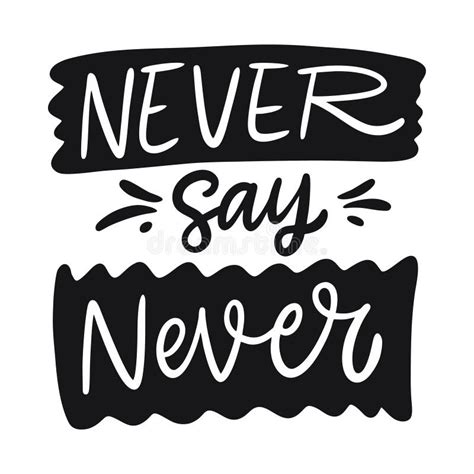 Never Word Hand Drawn Lettering Black Color Vector Illustration
