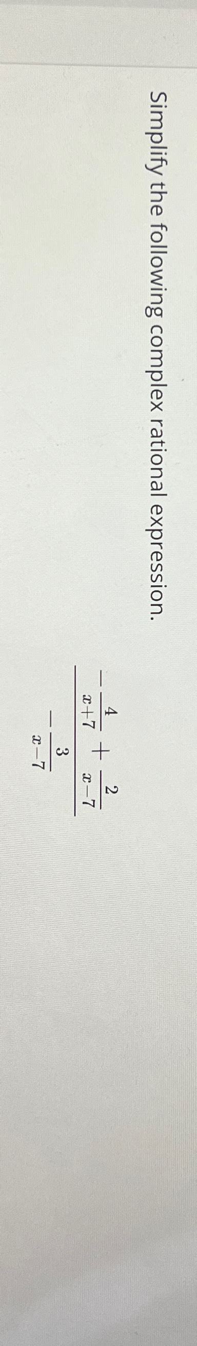 Solved Simplify The Following Complex Rational