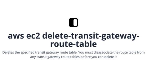 Aws Ec2 Delete Transit Gateway Route Table Fig