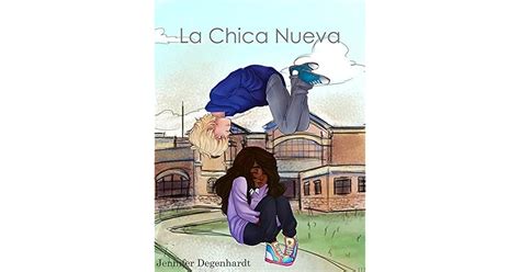 La Chica Nueva By Jennifer Degenhardt