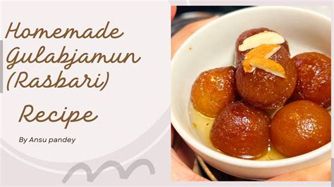 Rasbari Recipe Gulabjamun Homemade In 5 10 Minutes🤤🤤 Youtube