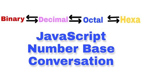 Number Base Conversion In Javascript Tostring Javascript Bangla