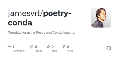 Github Jamesvrtpoetry Conda Template For Using Poetry And Conda
