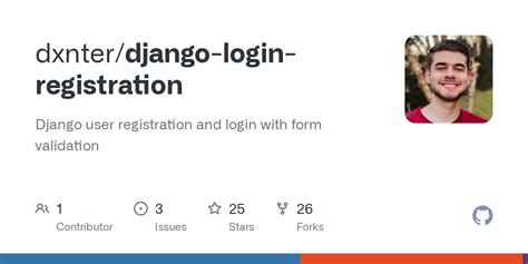 Github Dxnterdjango Login Registration Django User Registration And Login With Form Validation