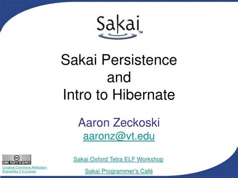 PPT Sakai Persistence And Intro To Hibernate PowerPoint Presentation
