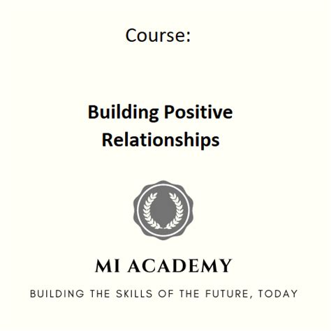 Building Positive Relationships Mi Academy