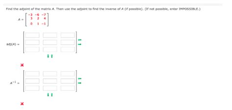 Solved Find The Adjoint Of The Matrix A Then Use The Chegg Com
