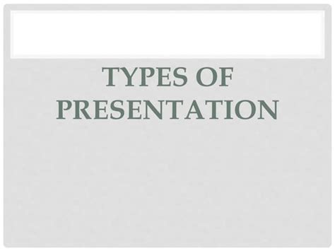 Types Of Presentationenglish Lecture Pptx Ppt