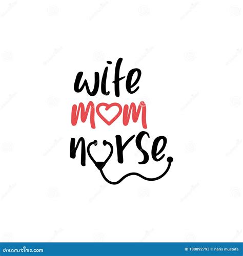 Nurse Lettering Quote Typography Wife Mom Nurse Stock Illustration