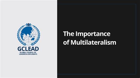 The Role Of Multilateralism In Todays World